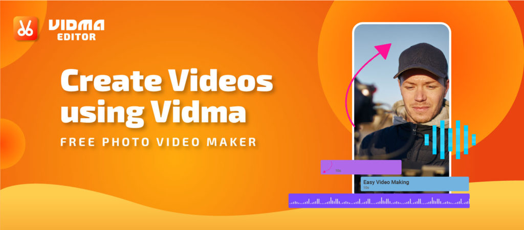 Create Videos Using Vidma Free Photo Video Maker - VIDMA Editor