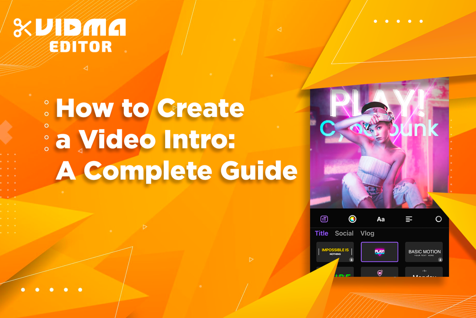 How to Make a Video Intro: A Complete Guide - VIDMA Editor