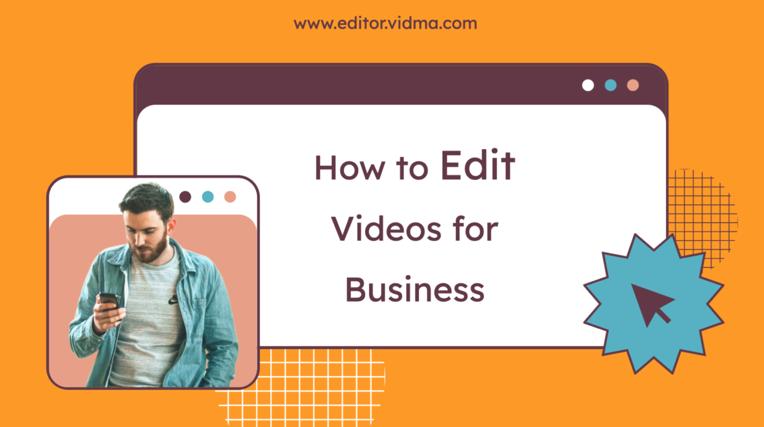 How to Edit Videos for Business: A Step-by-Step Guide - VIDMA Editor